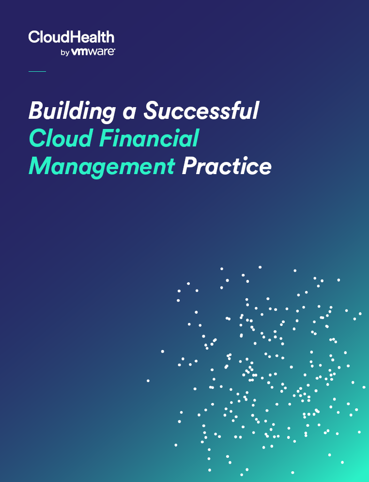 Building a successful cloud financial management practice – Launched ...