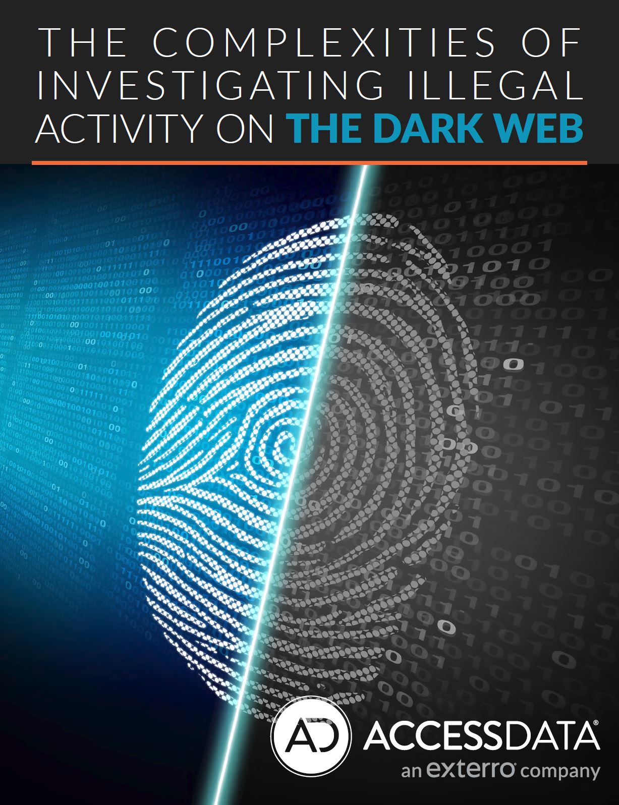 THE COMPLEXITIES OF INVESTIGATING ILLEGAL ACTIVITY ON THE DARK WEB ...